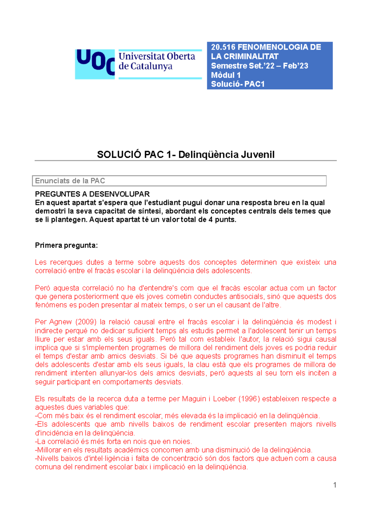 PAC 1 Solució DELINQUENCIA JUVENIL - 20 FENOMENOLOGIA DE LA CRIMINALITAT Semestre Set.’22 – Feb ...