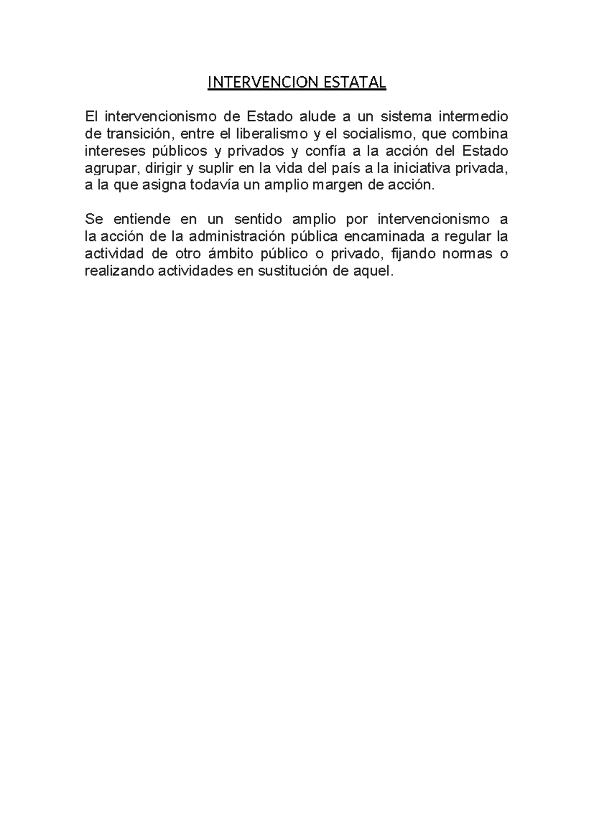 Intervencion Estatal - INTERVENCION ESTATAL El intervencionismo de ...