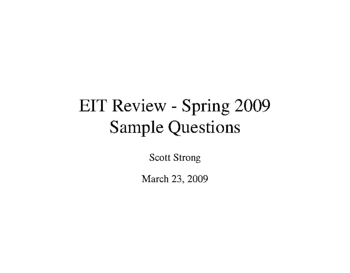 practice questions - EIT Review - Spring 2009 Sample Questions Scott ...