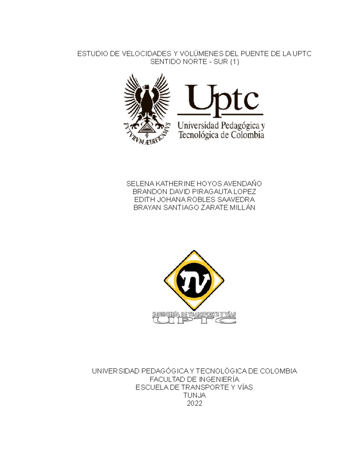 Estudio DE Velocidades Y Volúmenes DEL Puente DE LA UPTC Sentido Norte - ESTUDIO DE VELOCIDADES ...