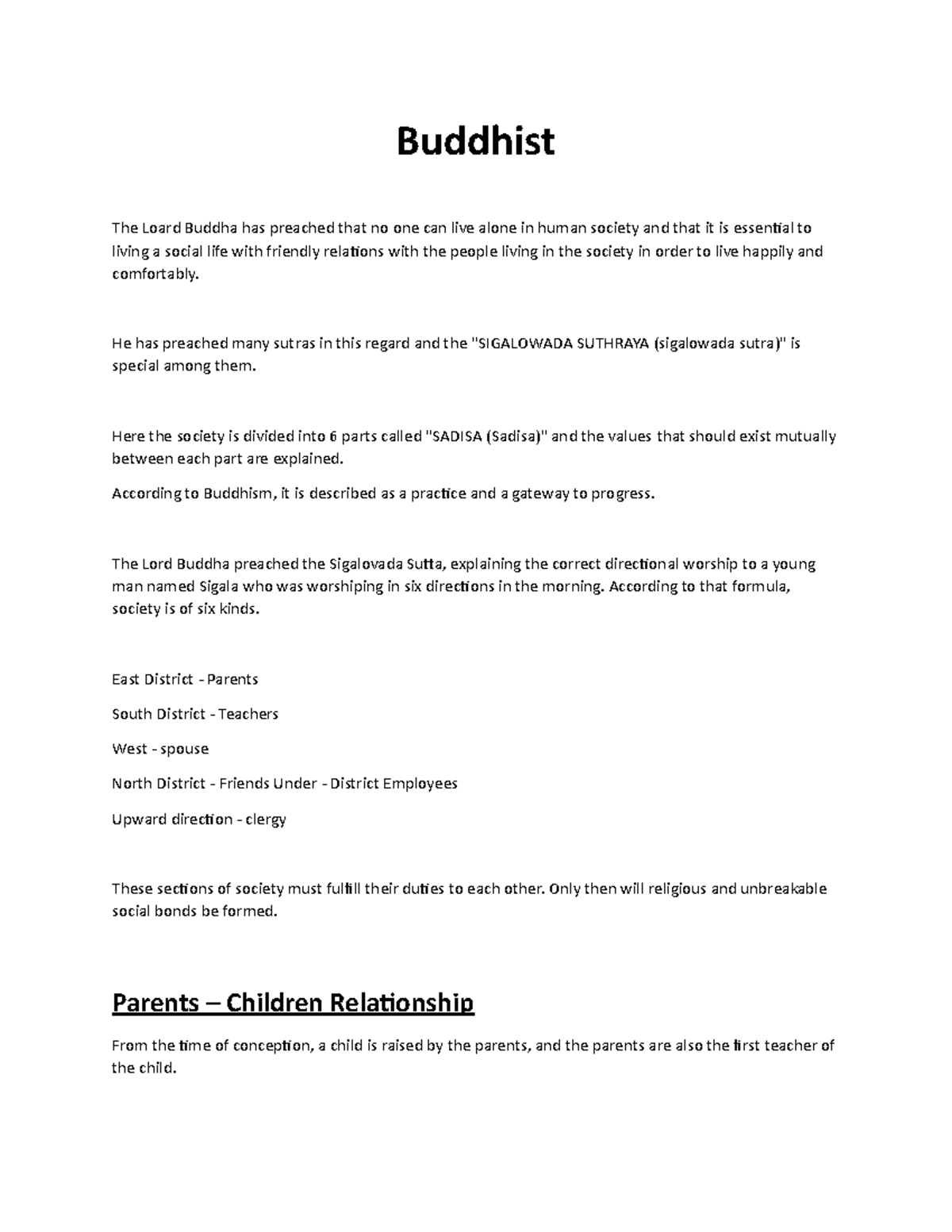 Buddhist ethics assigment - Buddhist The Loard Buddha has preached that ...