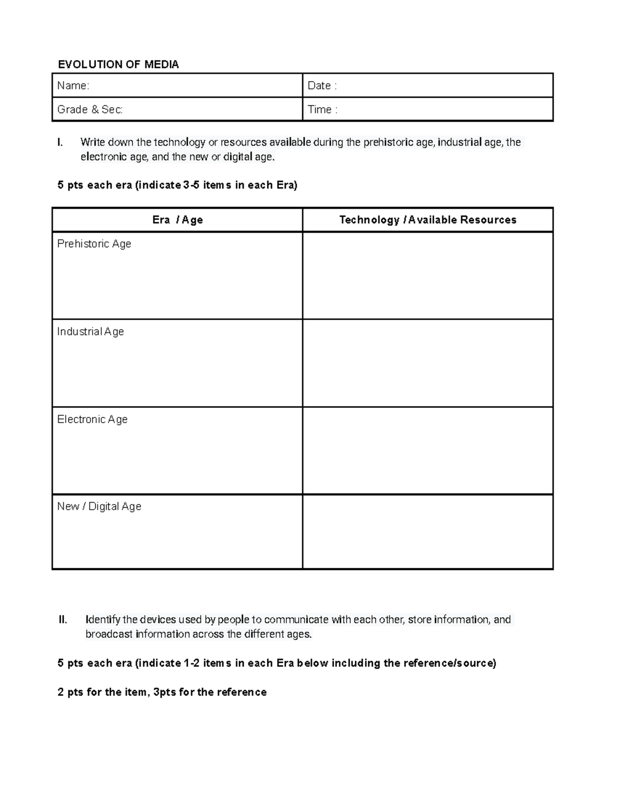 Evolution of Media - AGE ERA - EVOLUTION OF MEDIA Name: Date : Grade ...