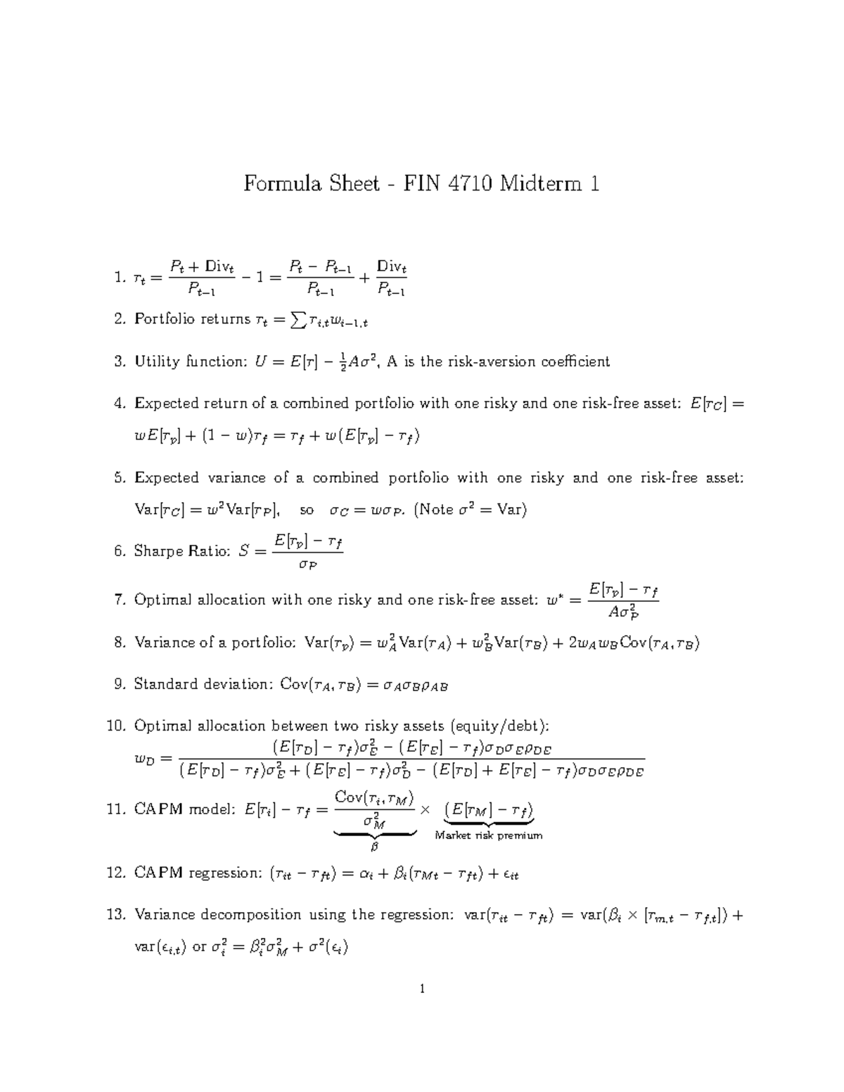Midterm 1 Formula Sheet - Formula Sheet - FIN 4710 Midterm 1 rt = Pt P+ Divt− 1 t − 1 = Pt − Pt ...