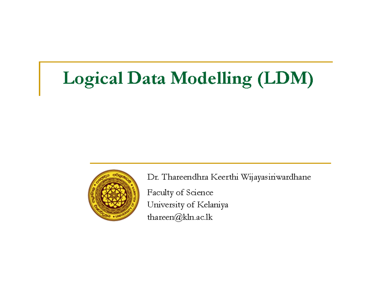 6-LDM - LDM - Logical Data Modelling (LDM) Faculty of Science ...