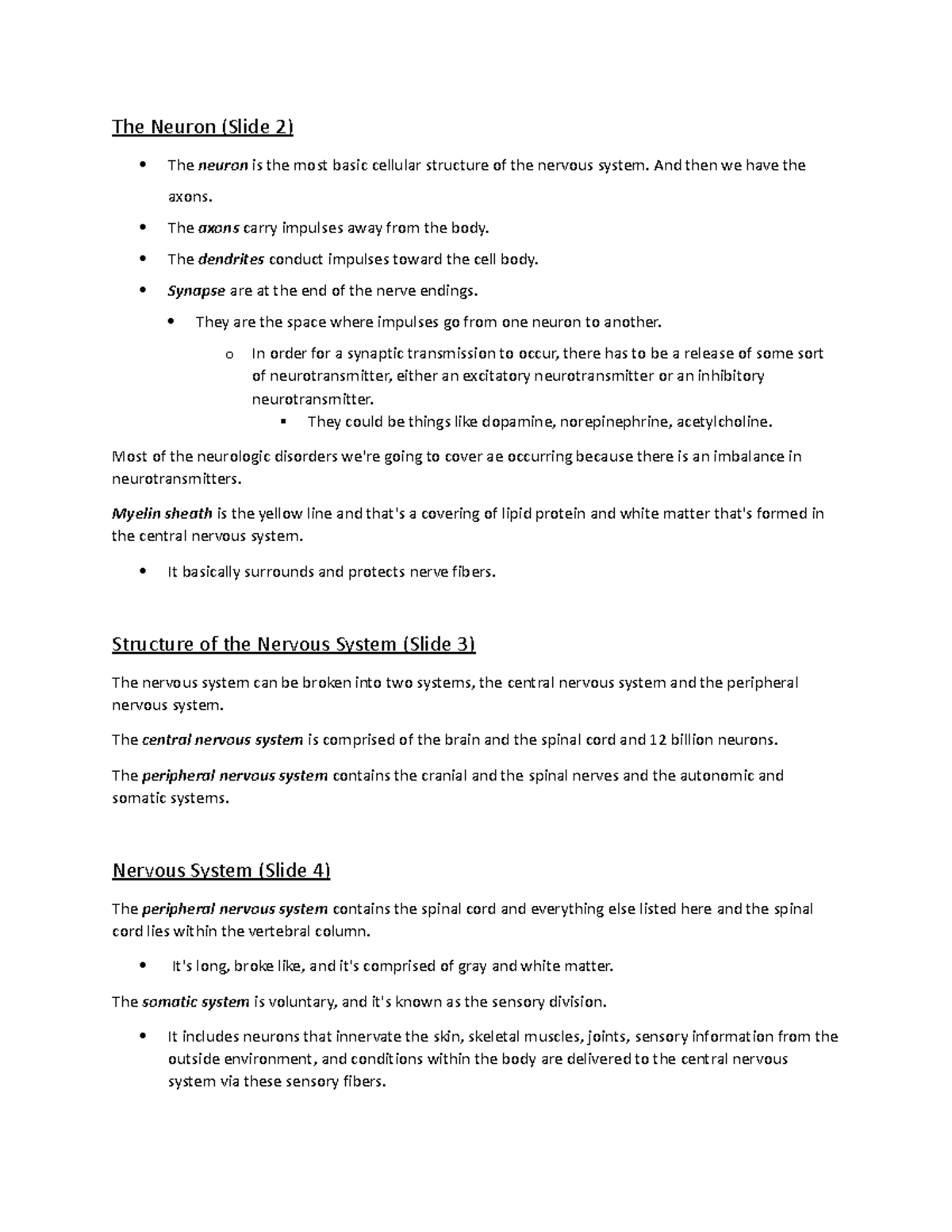 Neurololgic Function Notes - The Neuron (Slide 2) The neuron is the ...