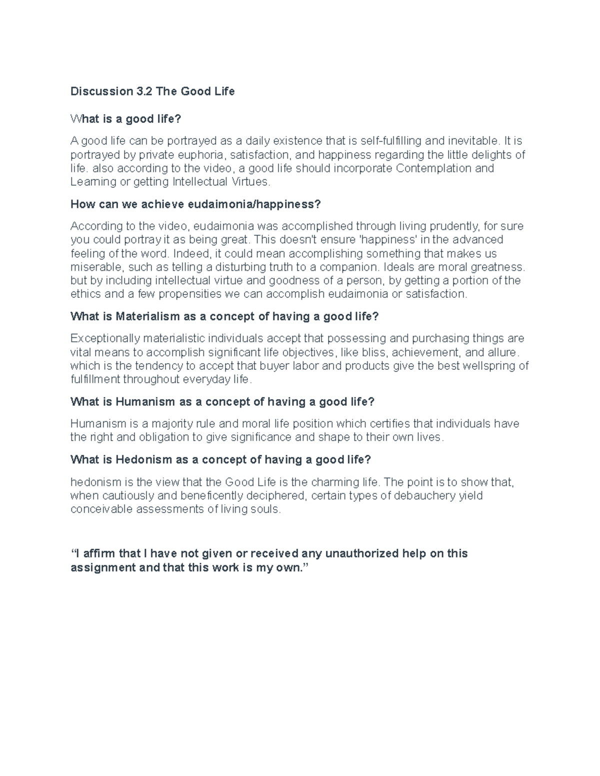 Discussion 3.2 The Good Life - Discussion 3 The Good Life What is a ...