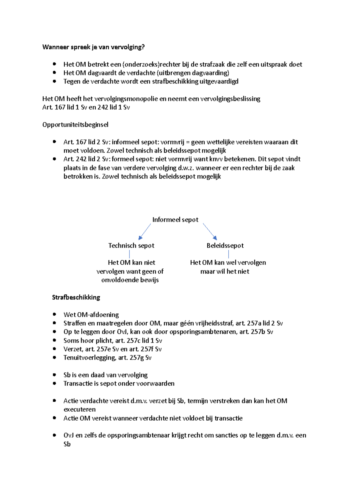 College 4 strafprcoesrecht - Wanneer spreek je van vervolging? Het OM ...