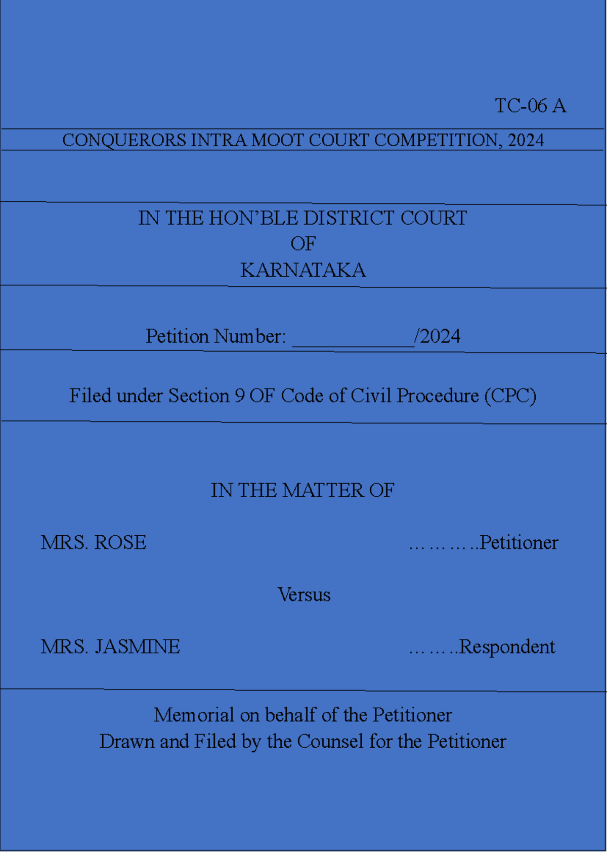 MOOT COURT Memorial Appealant - TC-06 A IN THE HON’BLE DISTRICT COURT OF KARNATAKA Petition ...