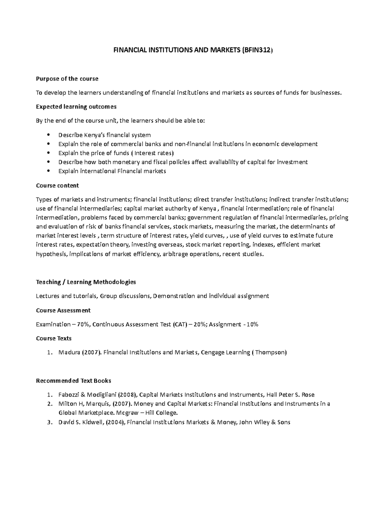 BFIN 312 - FINANCIAL INSTITUTIONS AND MARKETS (BFIN312) Purpose of the ...