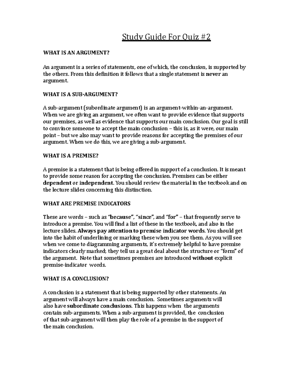 SSH105- A.Hunter’s Quiz 2-Study Guide - Study Guide For Quiz WHAT IS AN ARGUMENT? An argument is ...