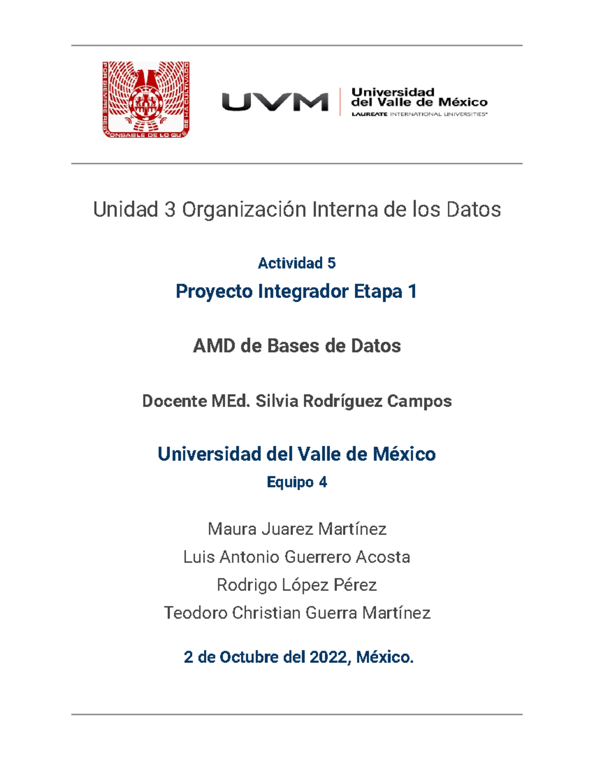A5 Equipo 4 ADM BDD 3 - Ejercicio obligatorio para aprobar - Unidad 3 Organización Interna de ...