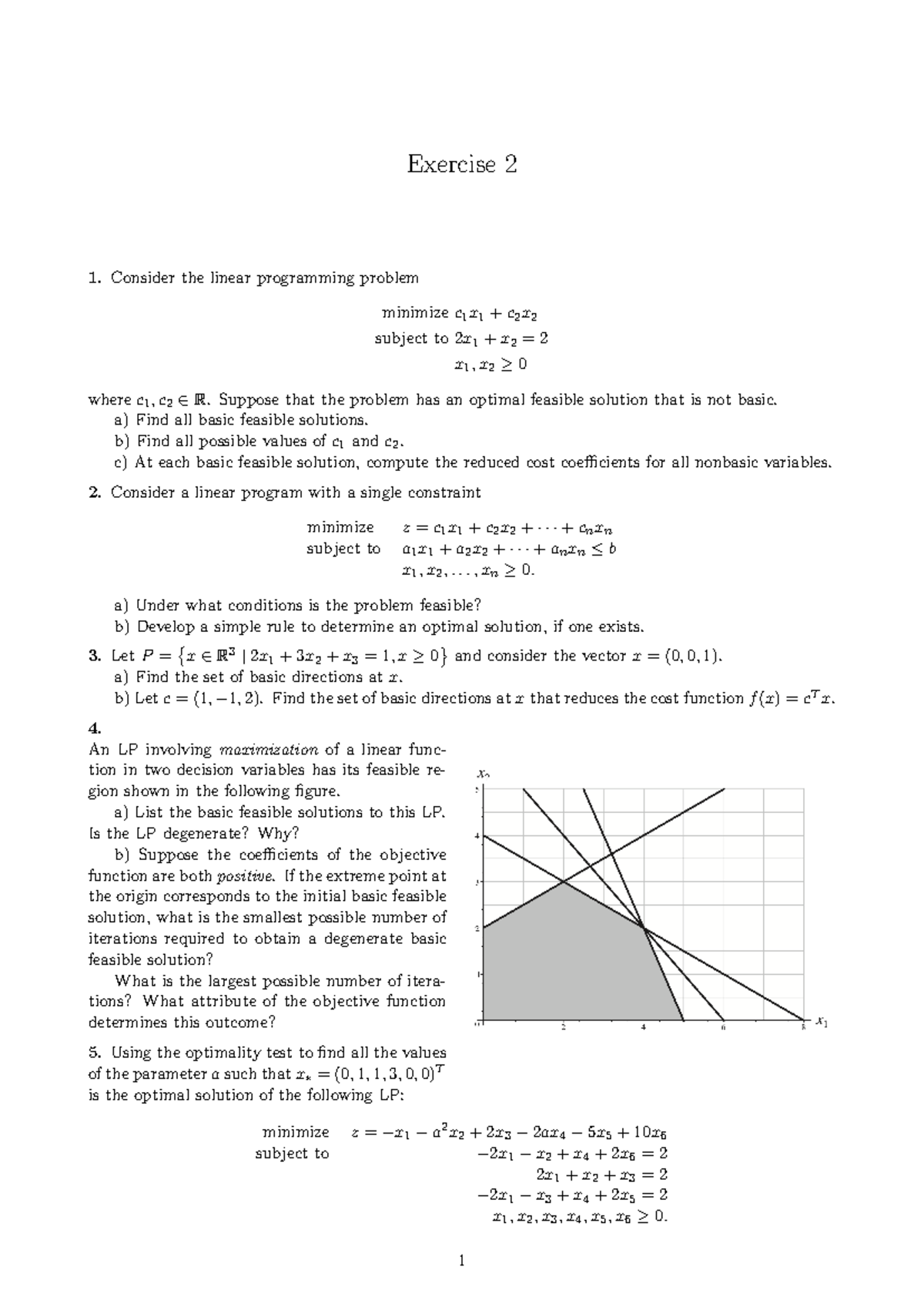 Homework 1 practice - Exercise 2 Consider the linear programming problem minimize c 1 x 1 + c 2 ...