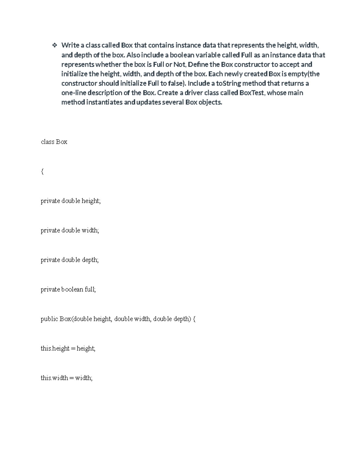 Box Class Java Code Write A Class Called Box That Contains Instance Data That Represents The 