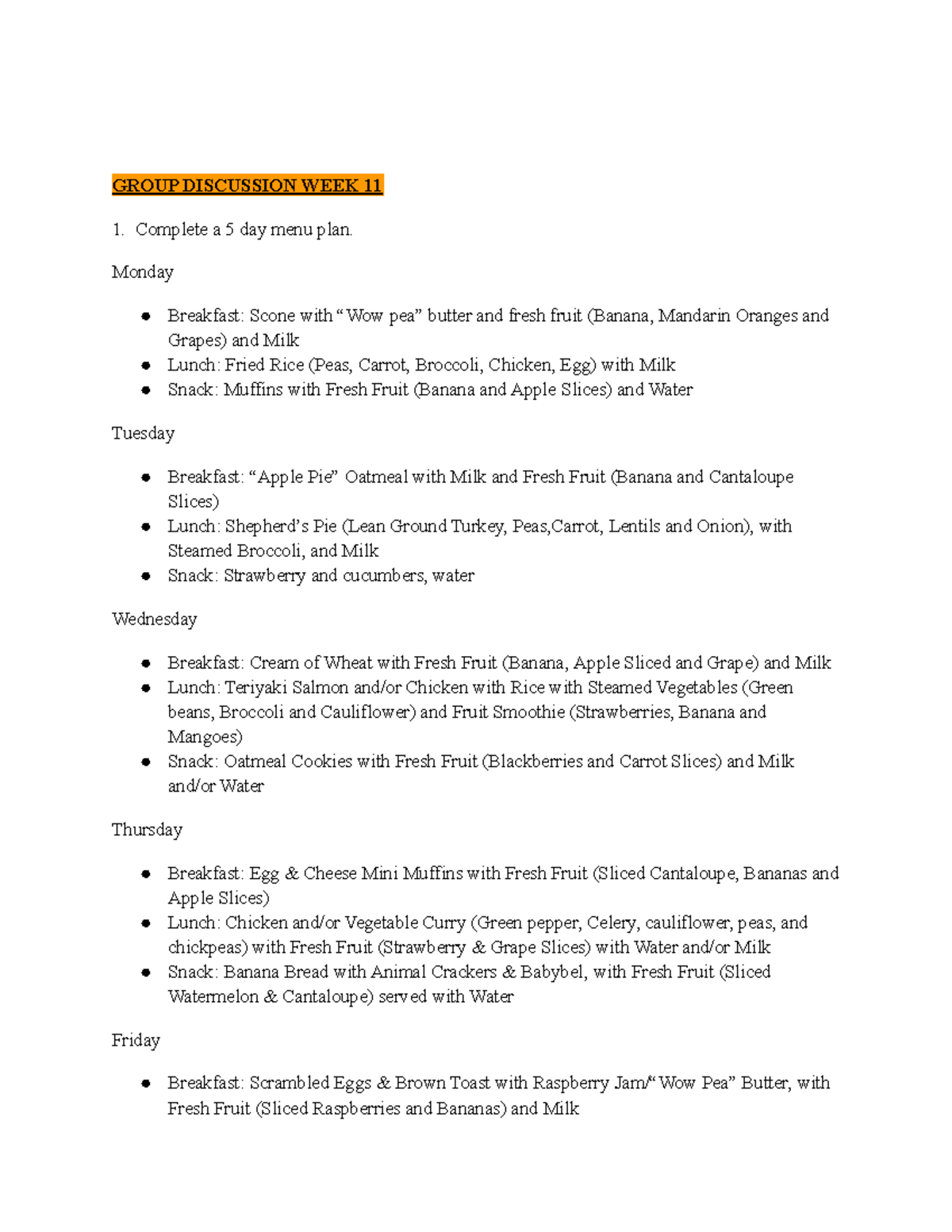ECE discussion 12 - GROUP DISCUSSION WEEK 11 Complete a 5 day menu plan ...