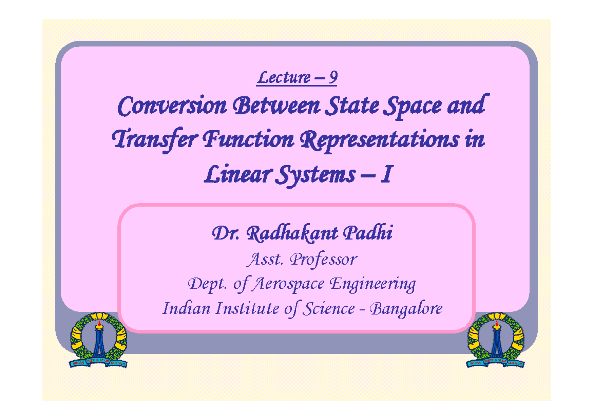 Lecture 10 - Lecture – 9 Conversion Between State Space and Transfer Function Representations in ...