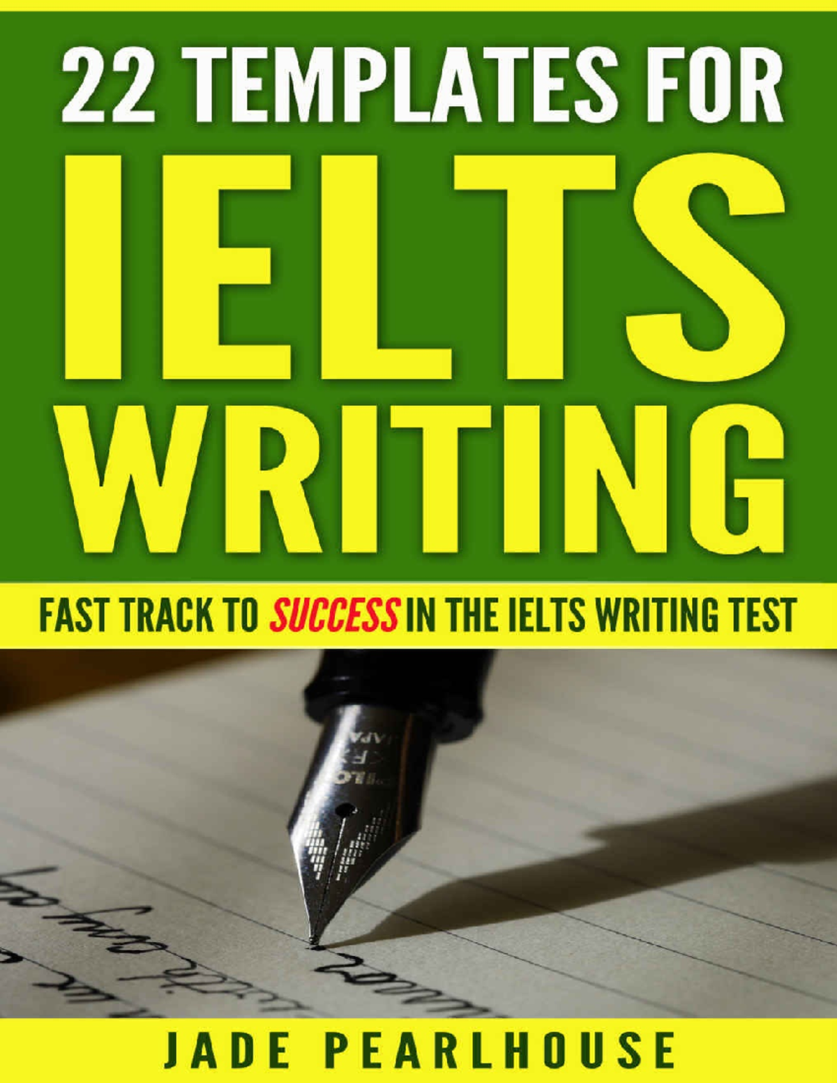 22 templates - ielts - 22 Templates for IELTS Writing Fast Track to ...