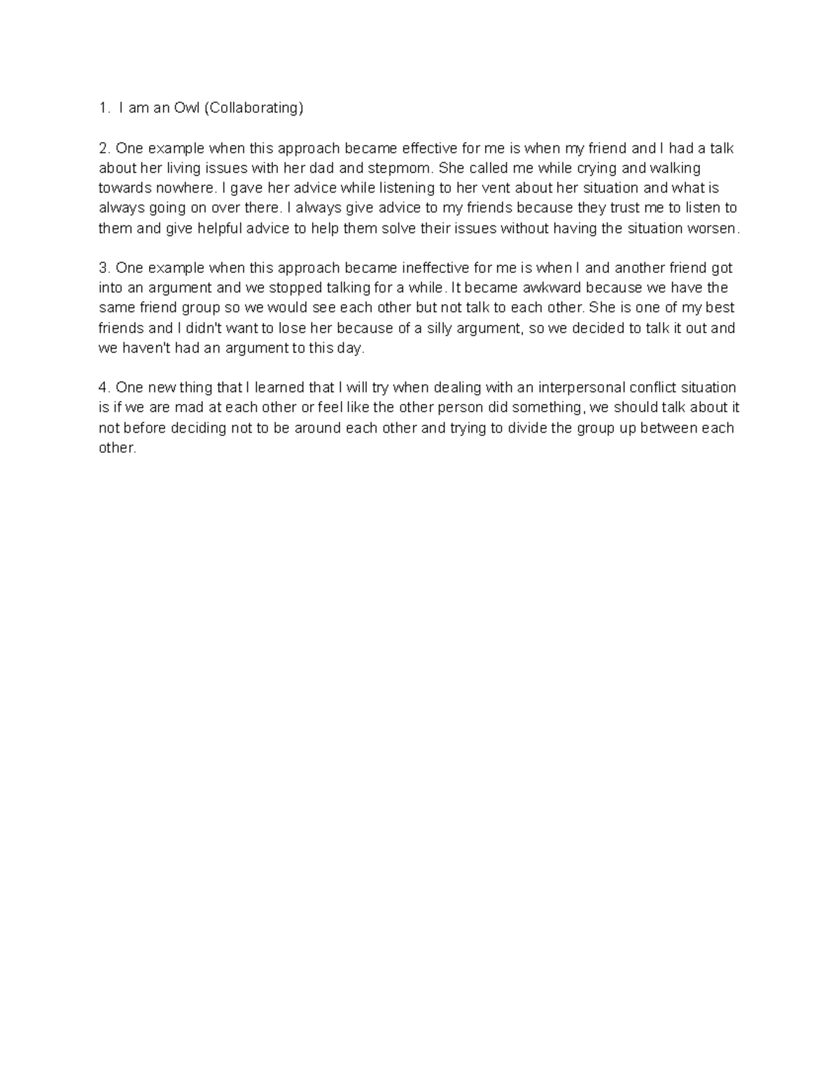 Interpersonal communication - I am an Owl (Collaborating) One example ...