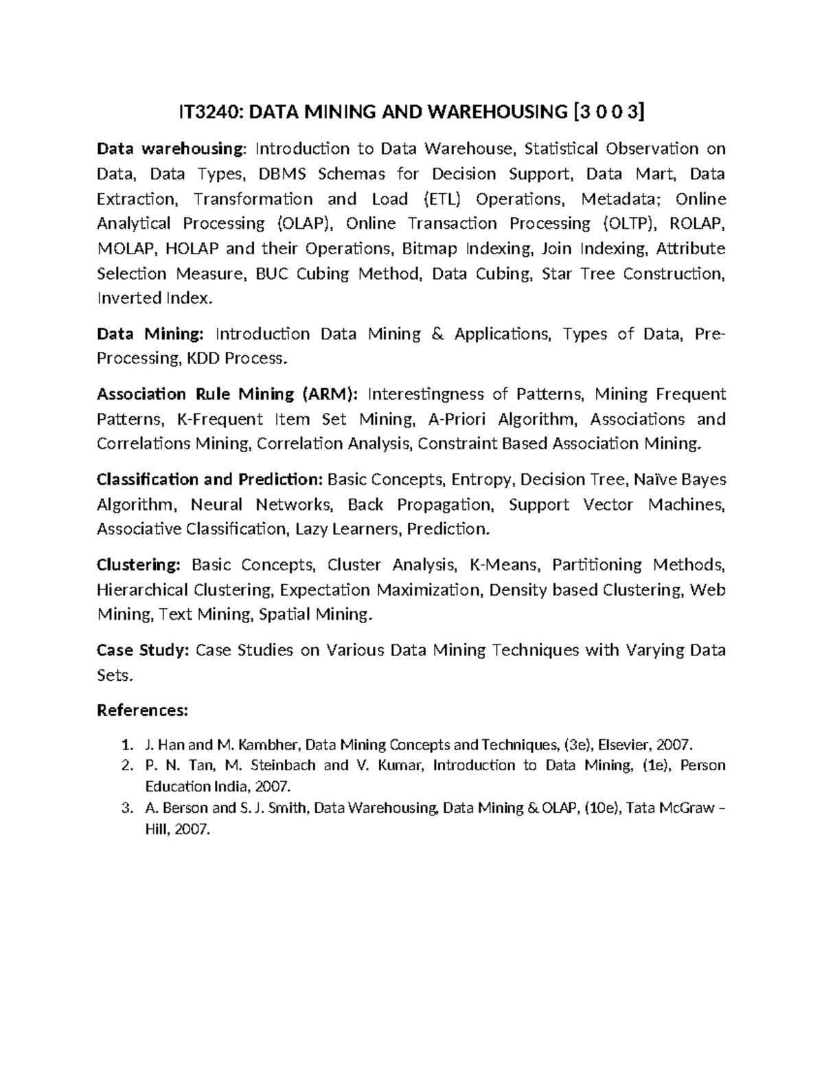 IT3240 DMW Syllabus - good - IT3240: DATA MINING AND WAREHOUSING [3 0 0 3] Data warehousing ...