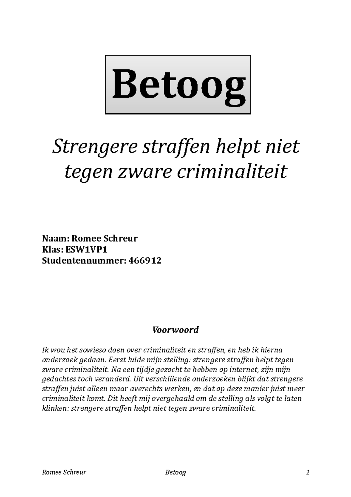 Betoog: 'strengere straffen helpt niet tegen zware criminaliteit ...