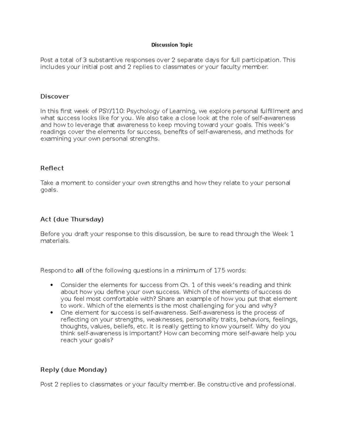 Wk 1 Discussion Post for PSY110 - Discussion Topic Post a total of 3 ...