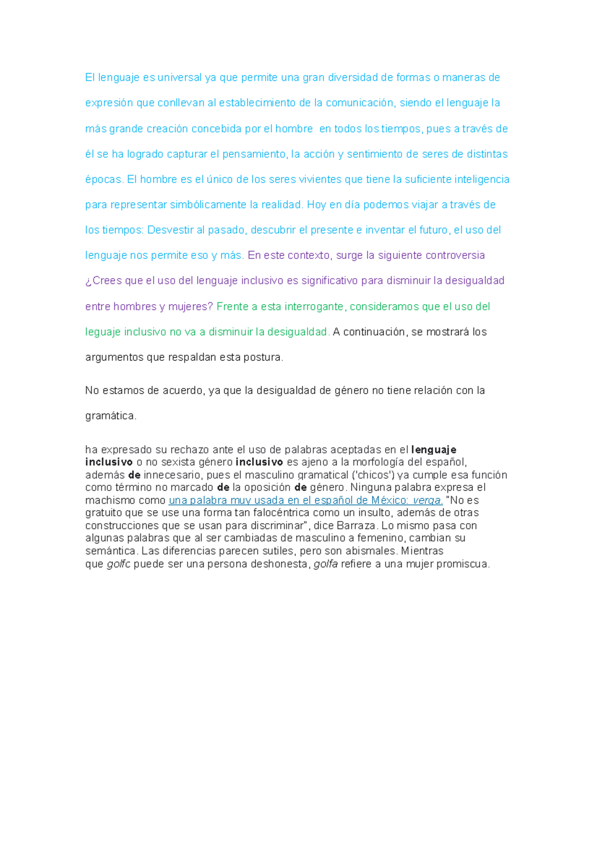 El lenguaje es universal ya que permite una gran diversidad de formas o ...