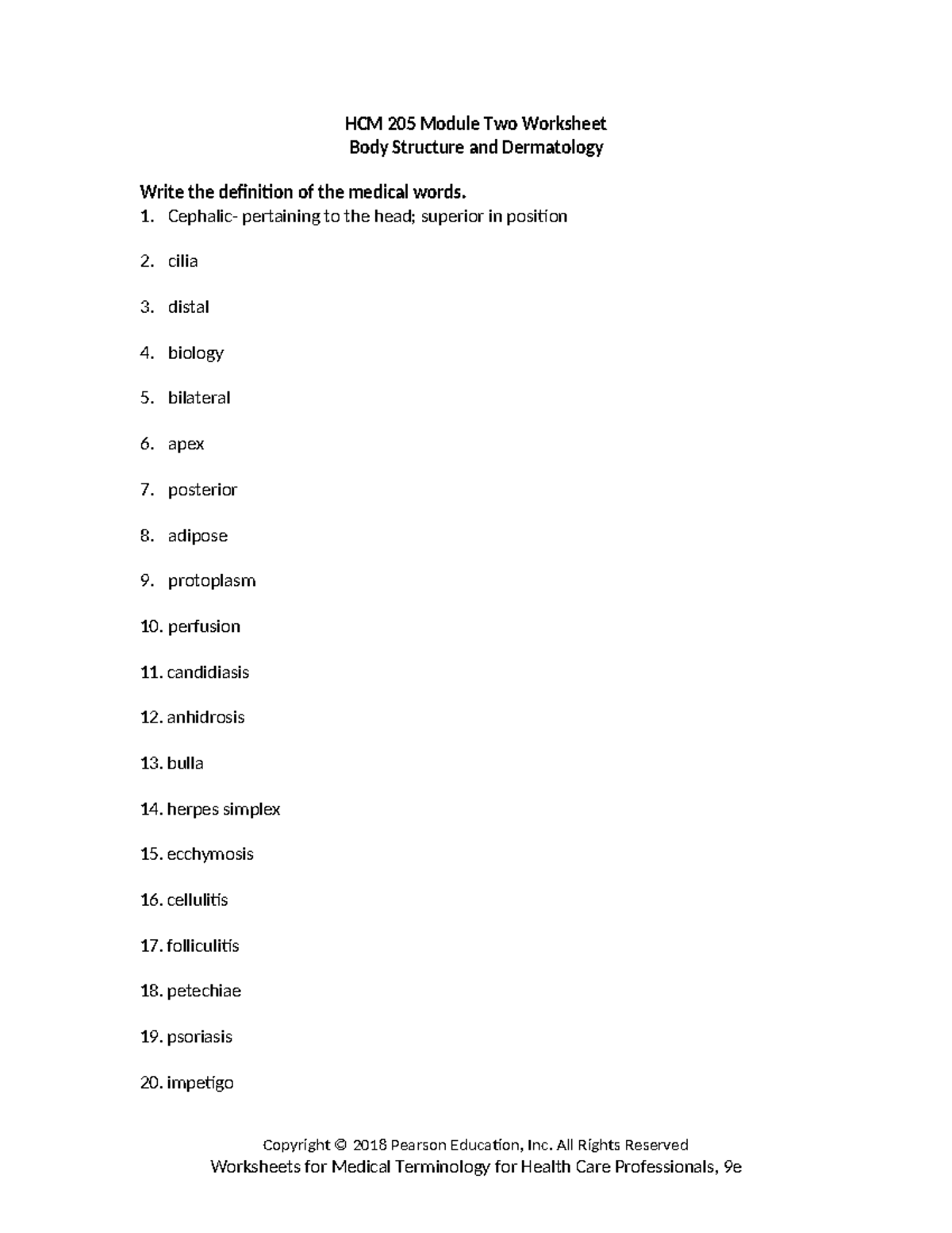 HCM 205 Module Two Worksheet copy - 1. Cephalic- pertaining to the head ...