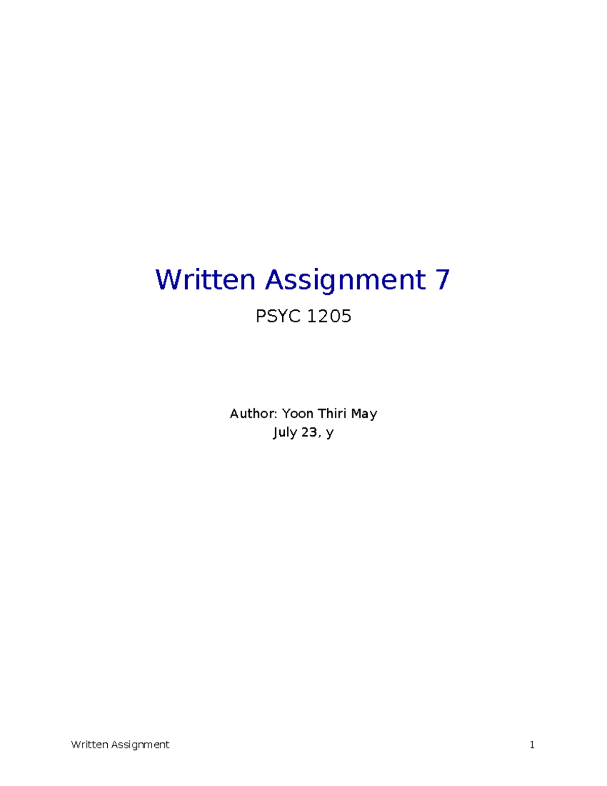 Written Assignment 7 - Written Assignment 7 PSYC 1205 Author: Yoon Thiri May July 23, y Personal ...