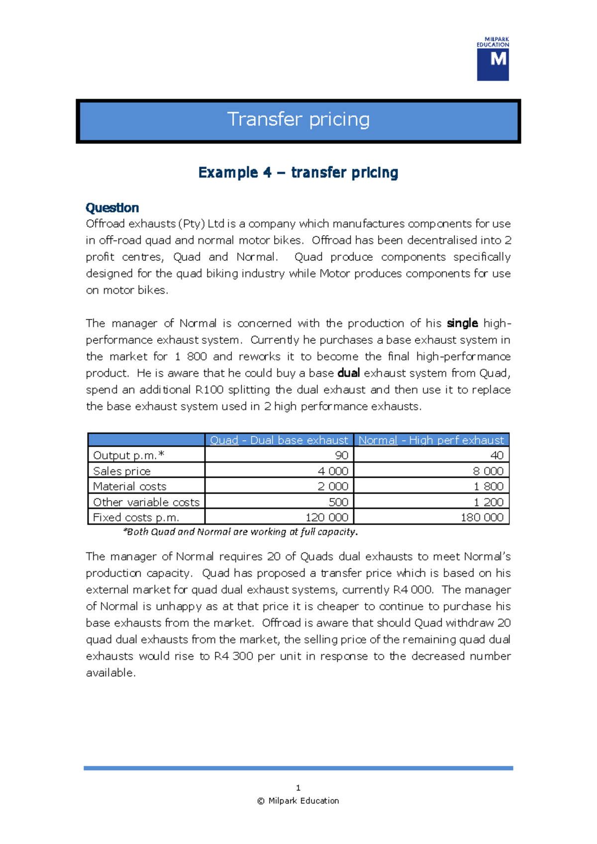 Example 4 - Transfer Pricing Q - 1 © Milpark Education Transfer pricing ...