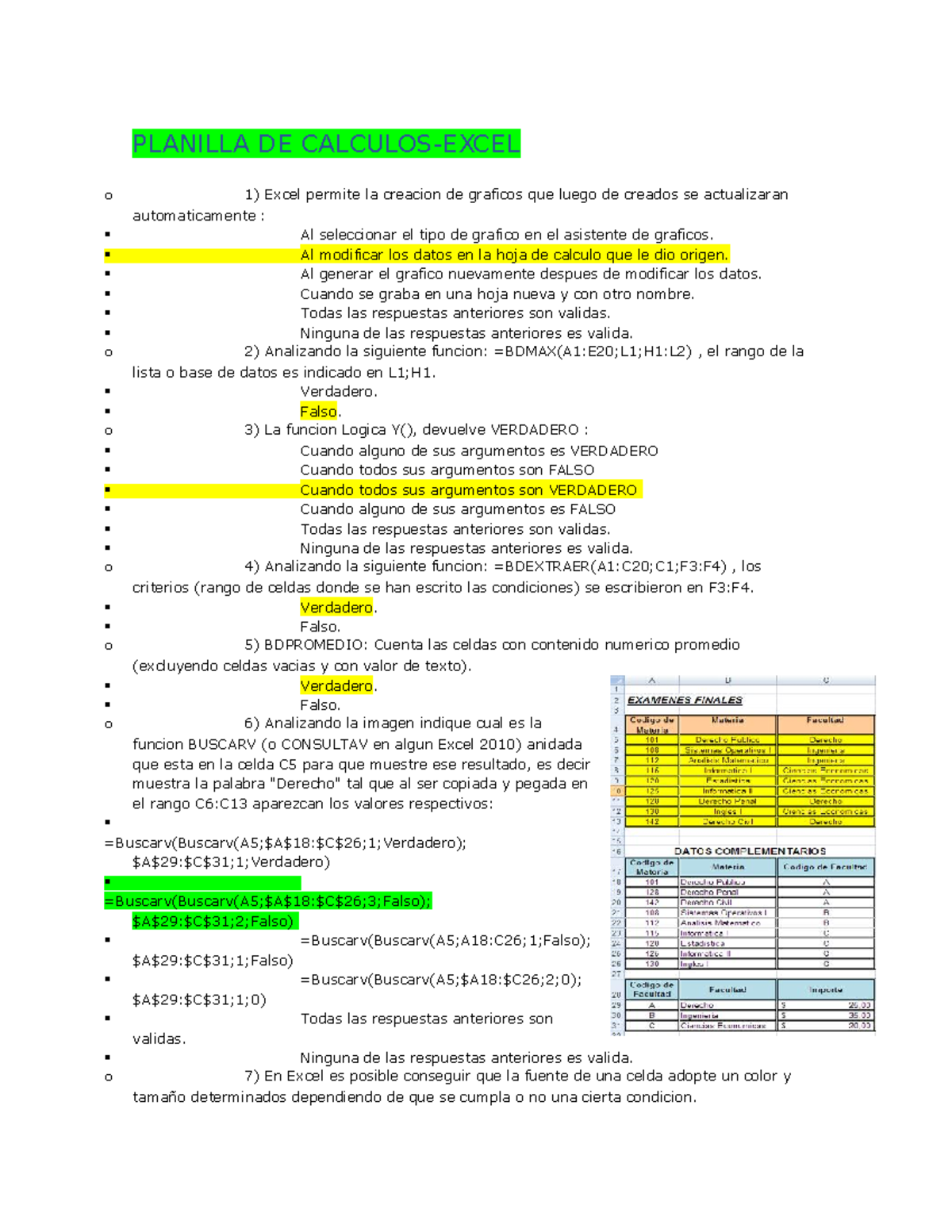 Segundo parcial - PLANILLA DE CALCULOS-EXCEL o 1) Excel permite la creacion de graficos que ...