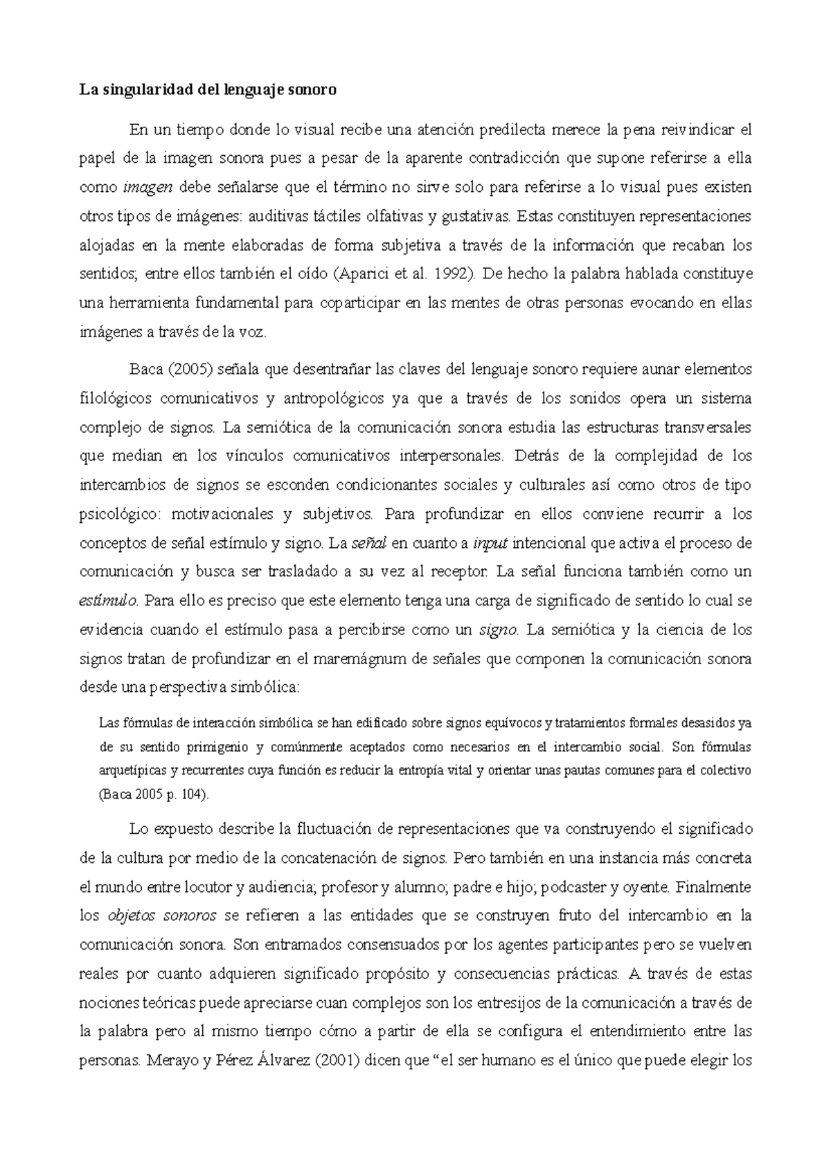 Práctica texto sin comas - La singularidad del lenguaje sonoro En un ...