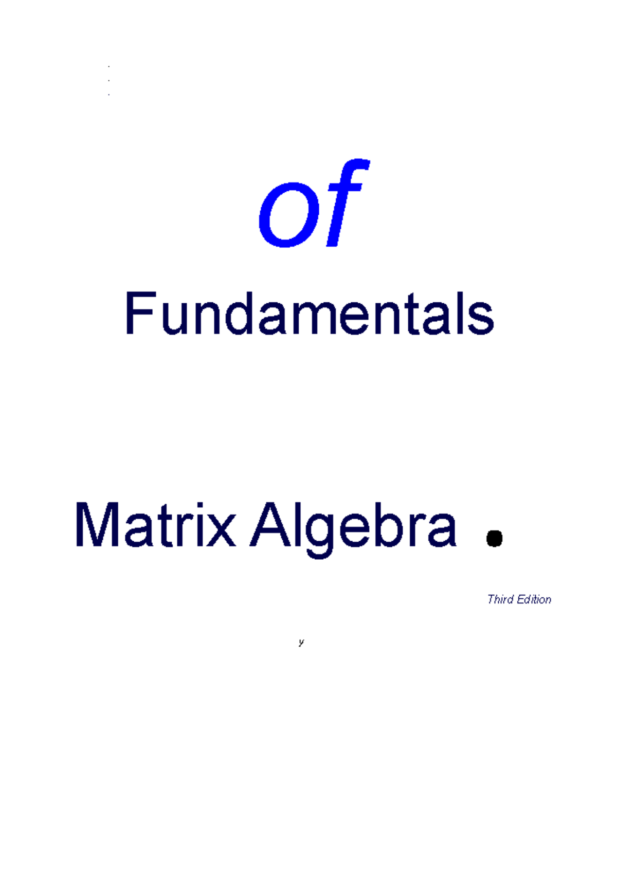 Fundamentals of Matrix Algebra 3rd Edition - . . . of Fundamentals ...