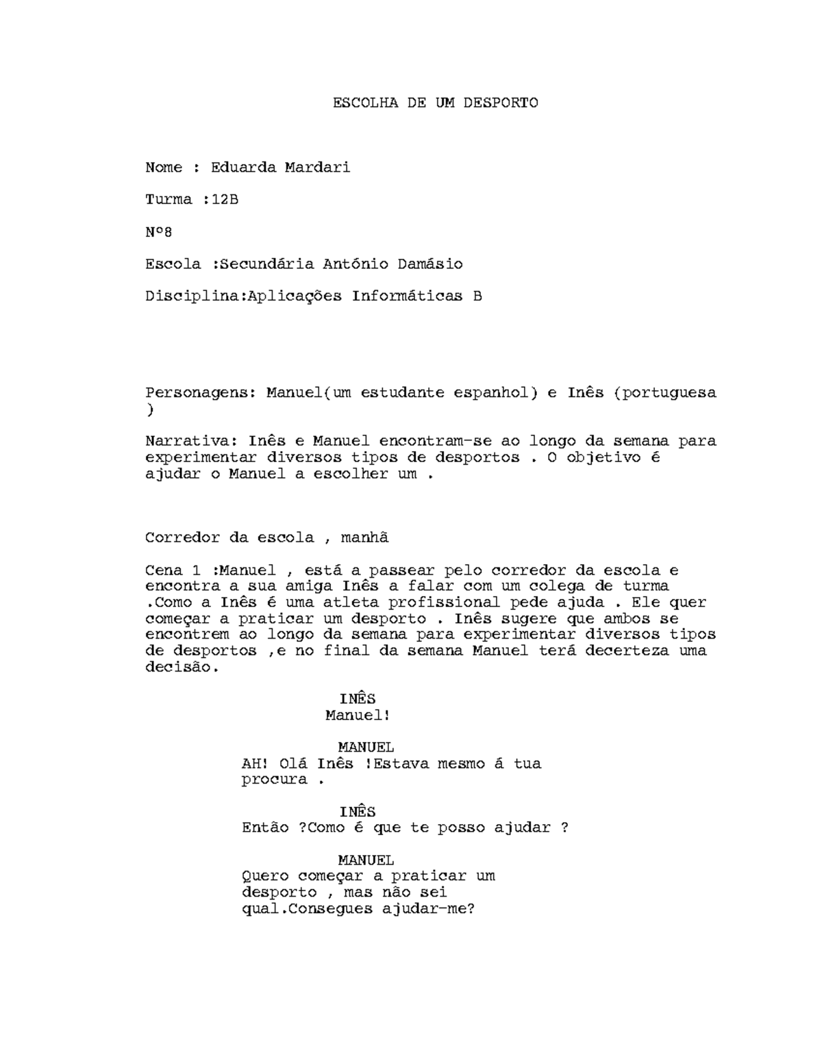 Guiao - nnnnnb - ESCOLHA DE UM DESPORTO Nome : Eduarda Mardari Turma ...