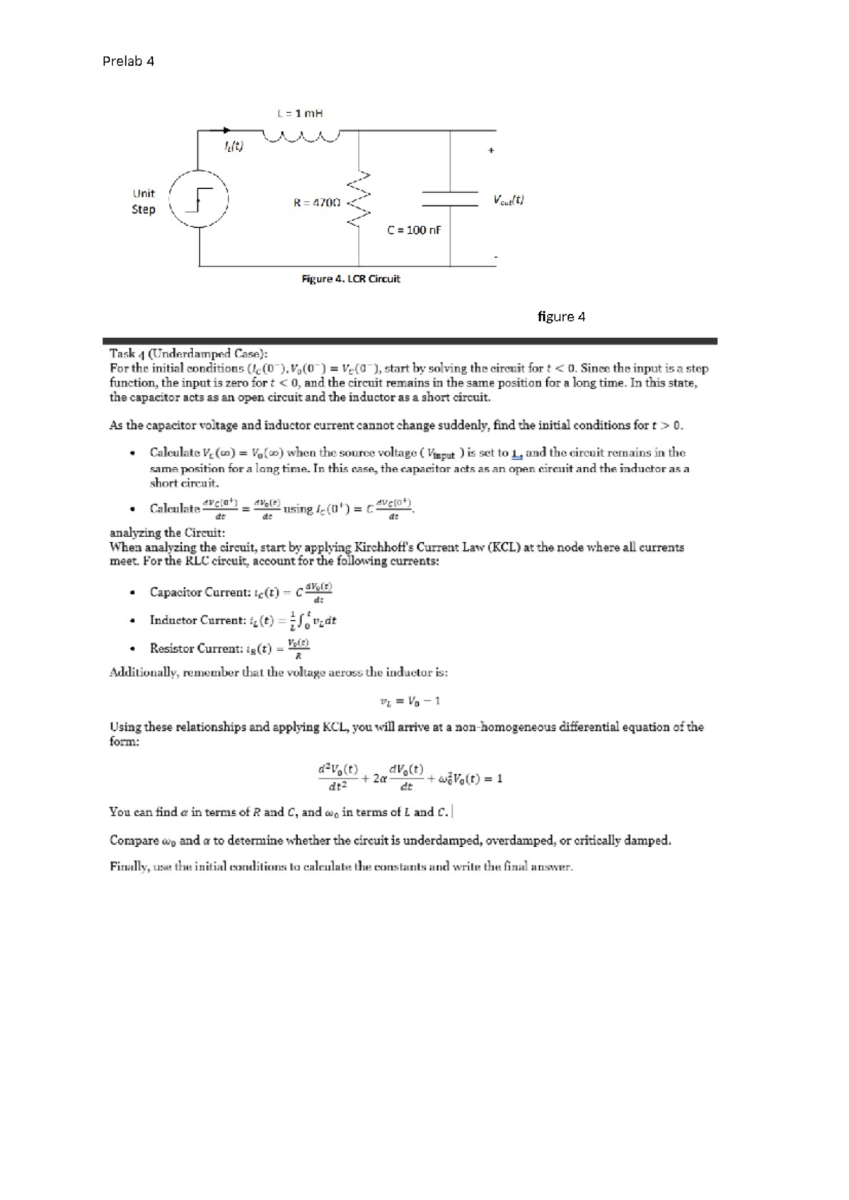 lab 3 prelab4 rcl circuit - Prelab 4 L 1 mH 1,(t) Unit Vout(t) Step C 100 nF Figure 4. LCR ...