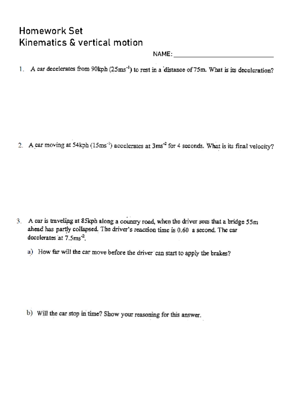 Kinematics HW sheet - a me - Homework Set Kinematics & vertical motion NAME: - Studocu