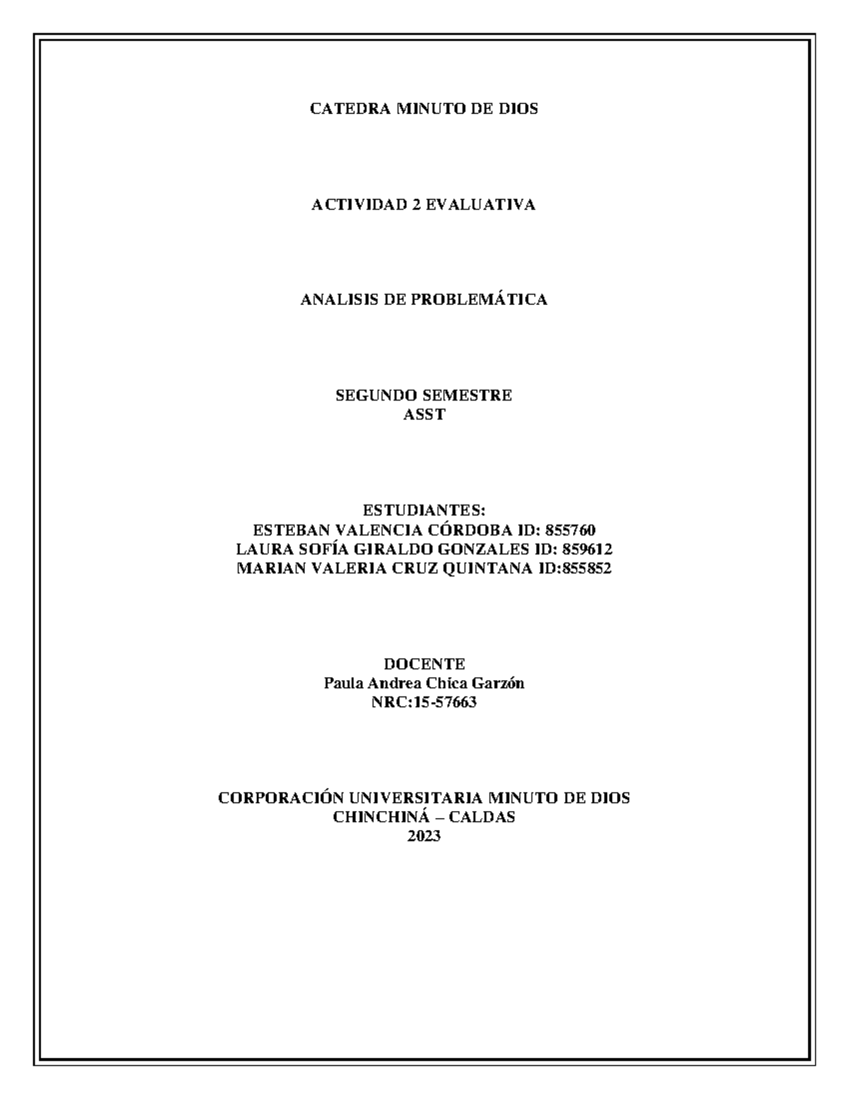 Actividad 2 Catedra - trabajo del padre - CATEDRA MINUTO DE DIOS ACTIVIDAD 2 EVALUATIVA ANALISIS ...