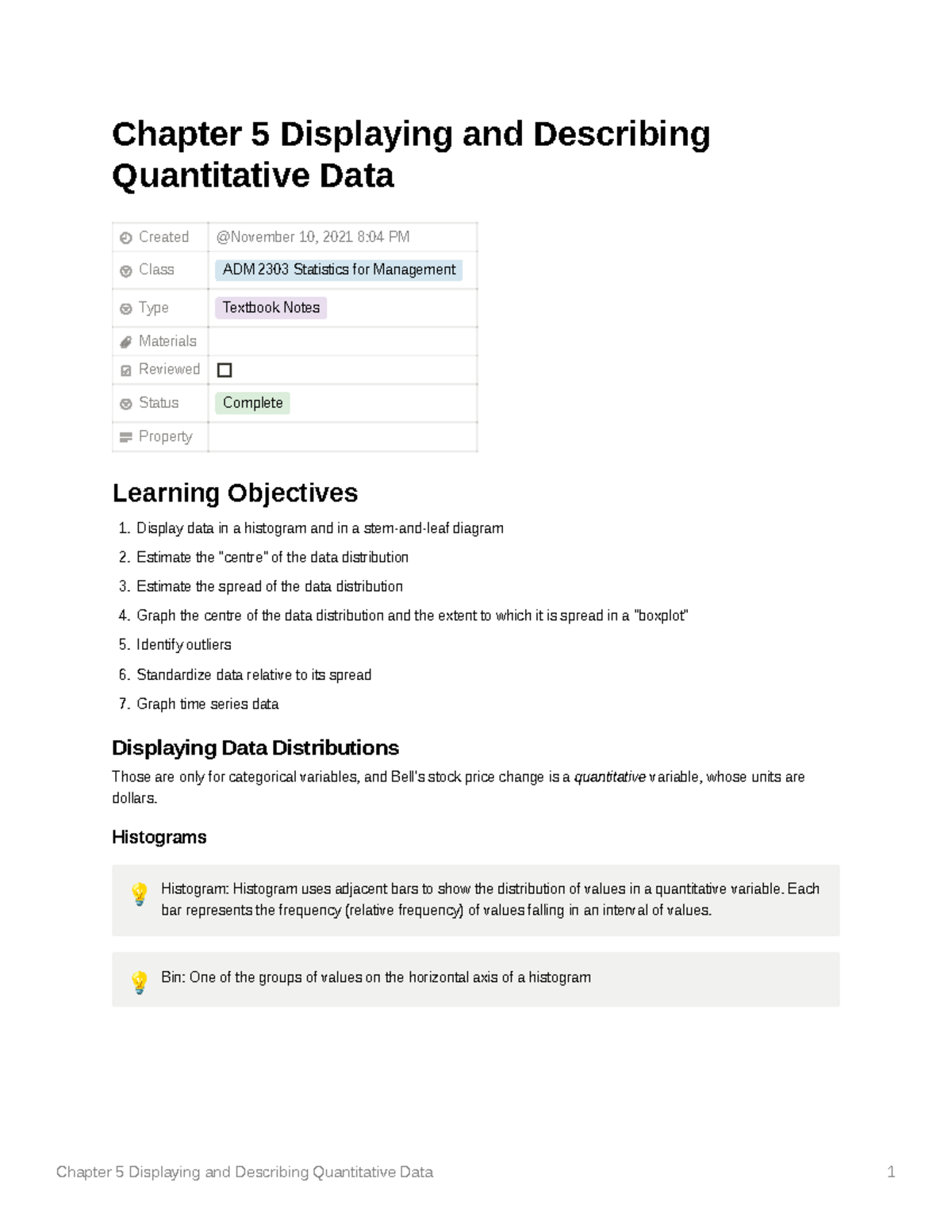 Chapter 5 Displaying and Describing Quantitative Data - Histograms Histogram: Histogram uses ...