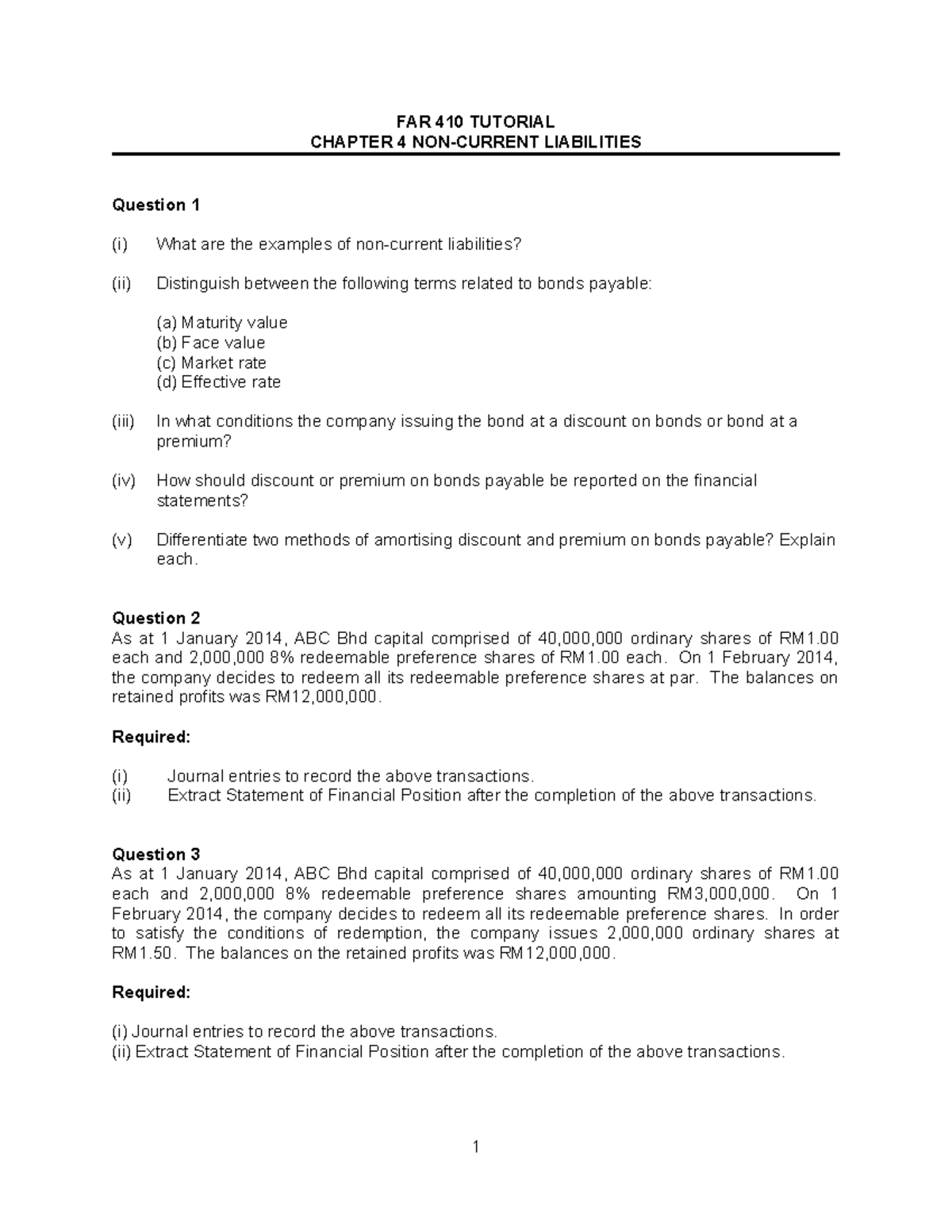 FAR410 Tutorial Chapter 4 NCL - FAR 410 TUTORIAL CHAPTER 4 NON-CURRENT LIABILITIES Question 1 (i ...