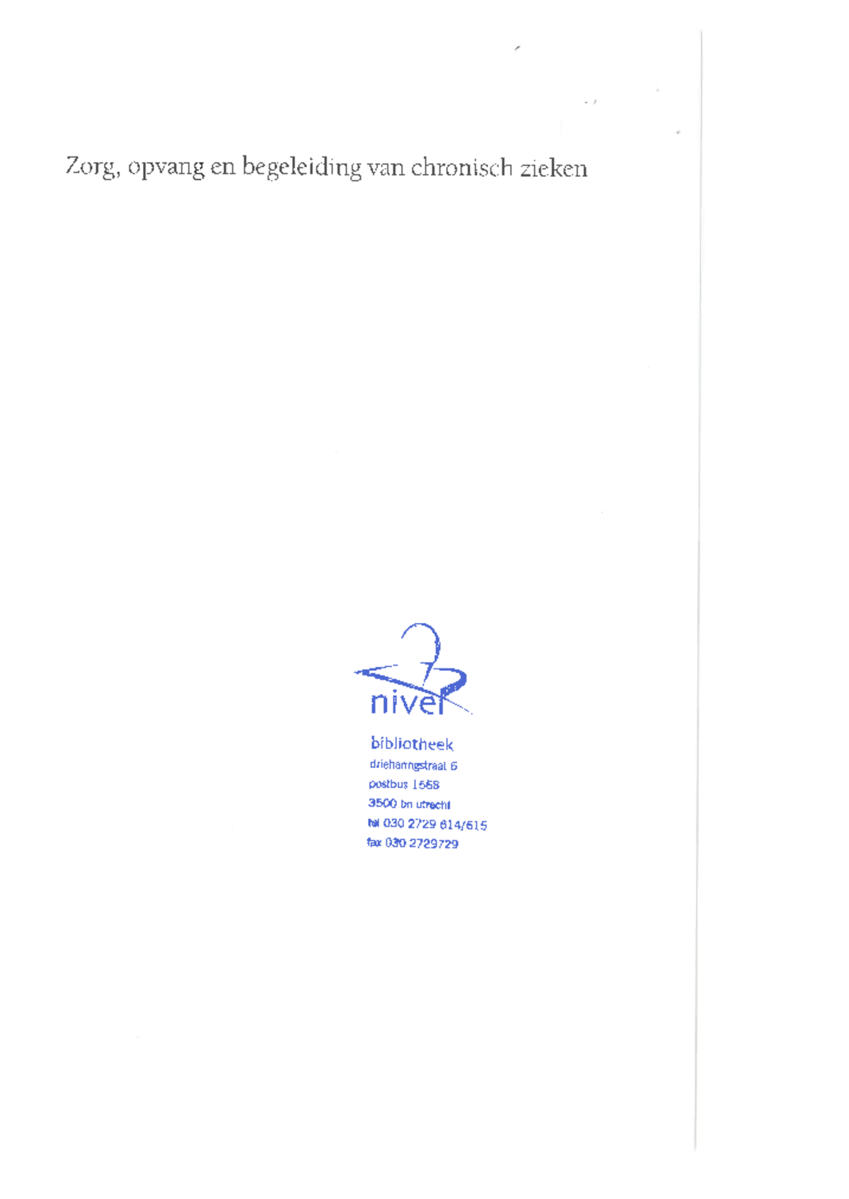 Zorg, opvang en begeleiding van chronisch zieken, copingsstrategieen ...