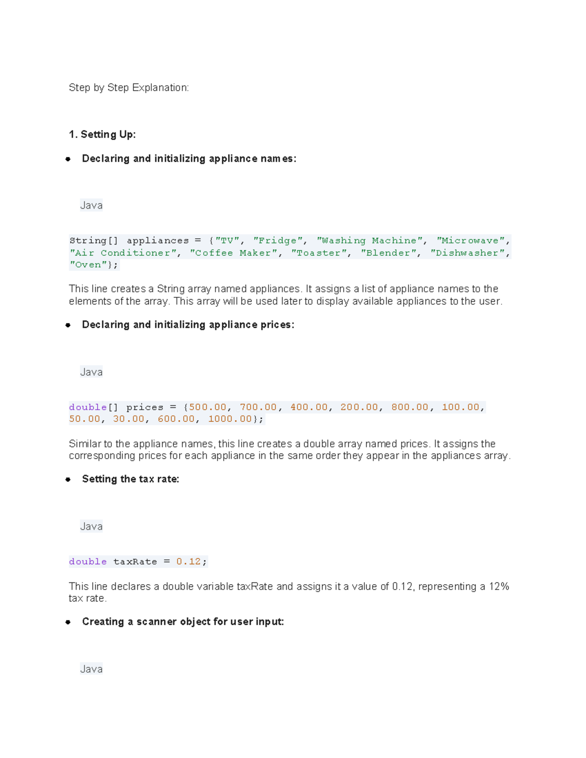 Step by step Explanation - Step by Step Explanation: Setting Up: Declaring and initializing ...