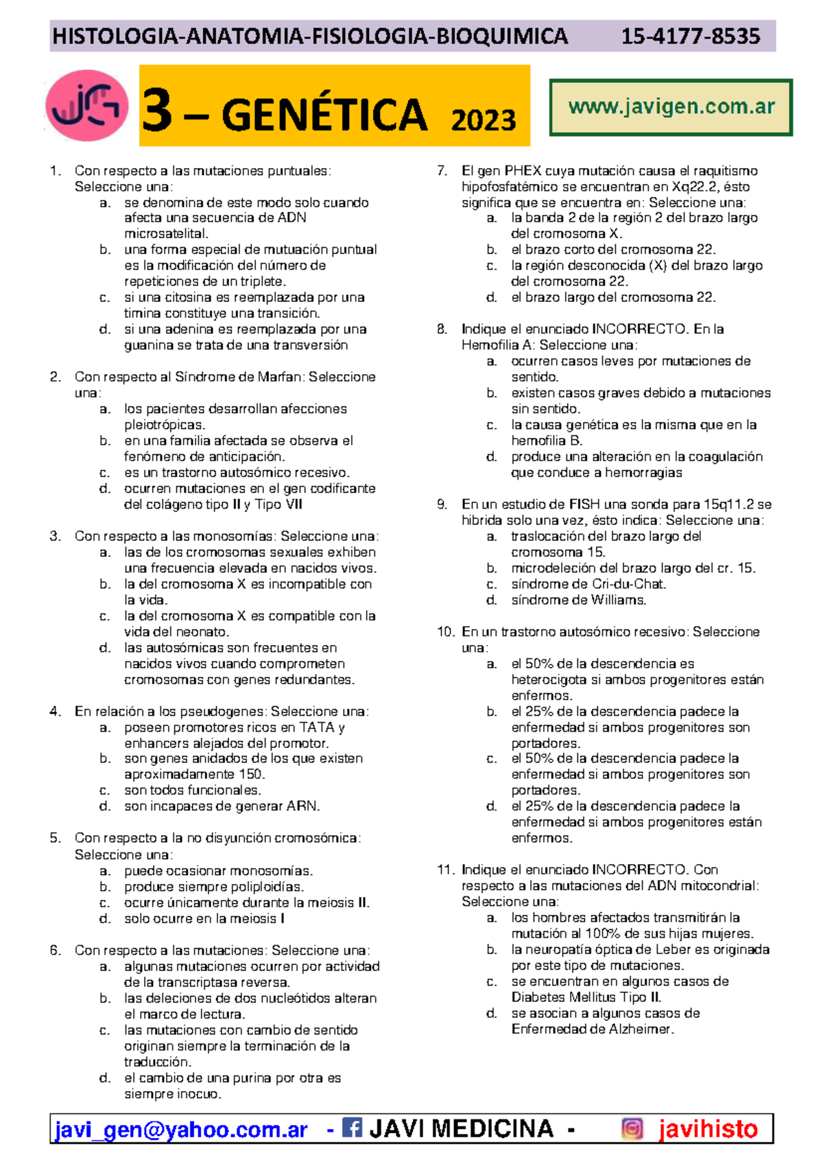 Choice 3 genética 23 C3 - 1. Con respecto a las mutaciones puntuales ...