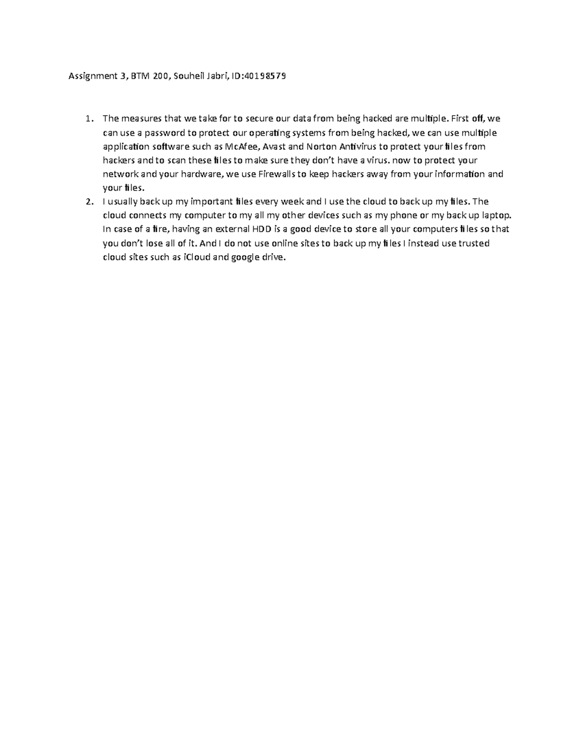 Assignment 3 BTM 200 - Assignment 3, BTM 200, Souheil Jabri, ID: The measures that we take for ...