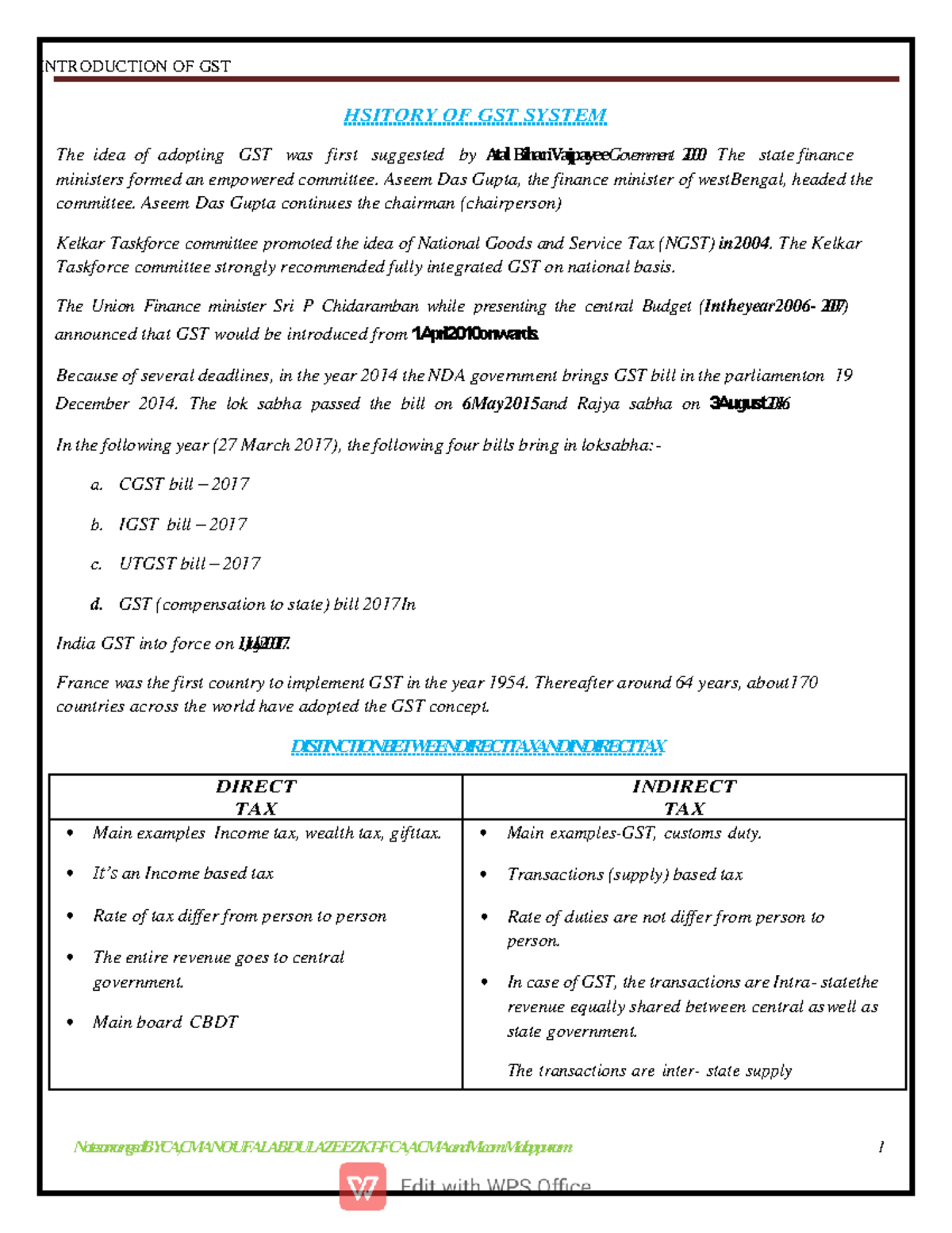 INTRODUCTION OF GOOD AND SERVICE TAX - HSITORY OF GST SYSTEM The idea ...