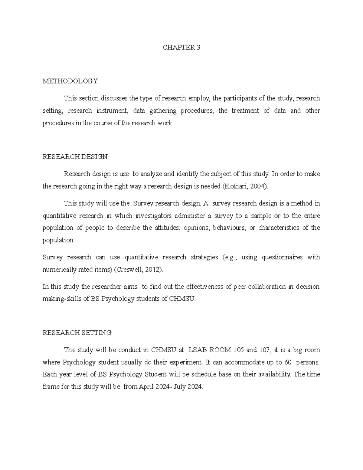 Research IN Quanti - n/a - CHAPTER 3 METHODOLOGY This section discusses ...
