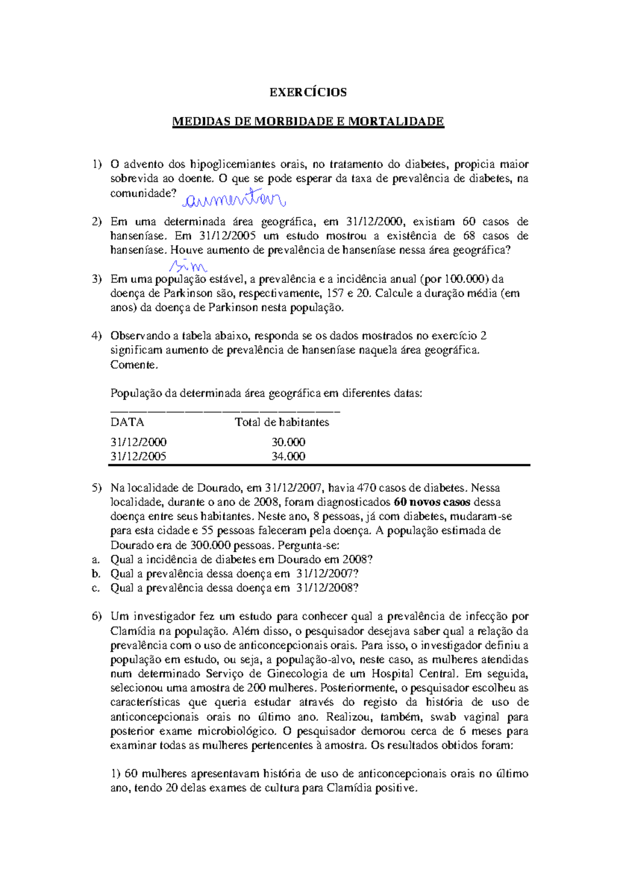 Exercícios Morbidade E Mortalidade ExercÍcios Medidas De Morbidade E Mortalidade O Advento Dos