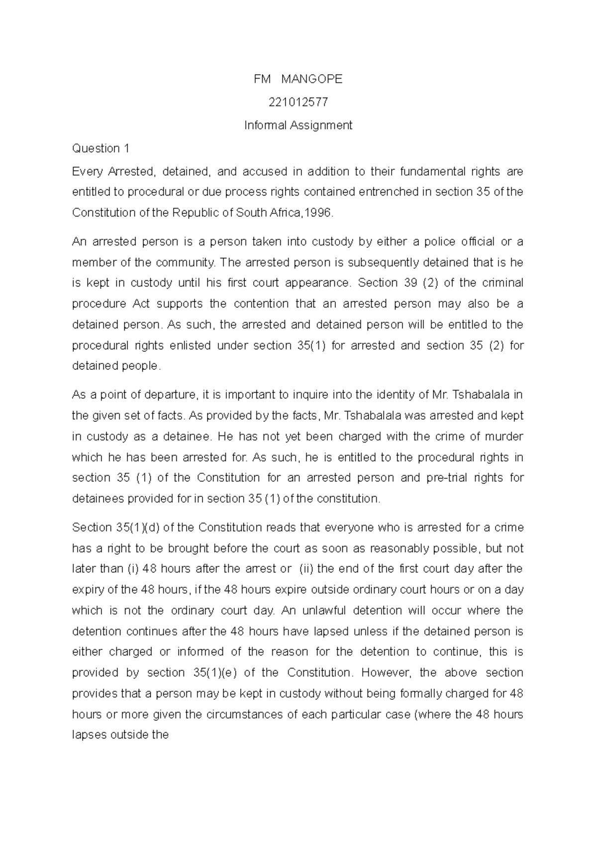 Informal assignment - FM MANGOPE 221012577 Informal Assignment Question 1 Every Arrested ...