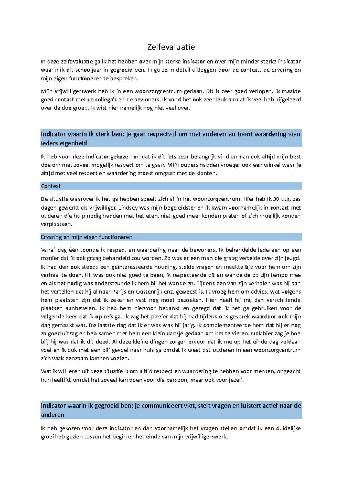 Voorbereidingsopdracht 3 deel 1 - Zelfevaluatie In deze zelfevaluatie ...