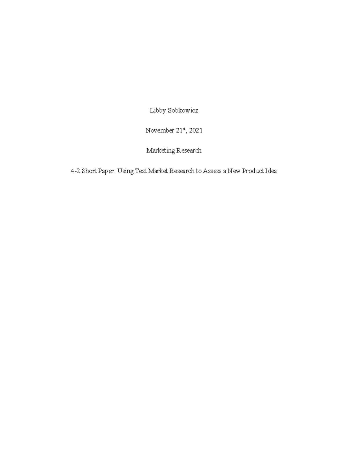 Module four short paper for marketing research - Libby Sobkowicz ...