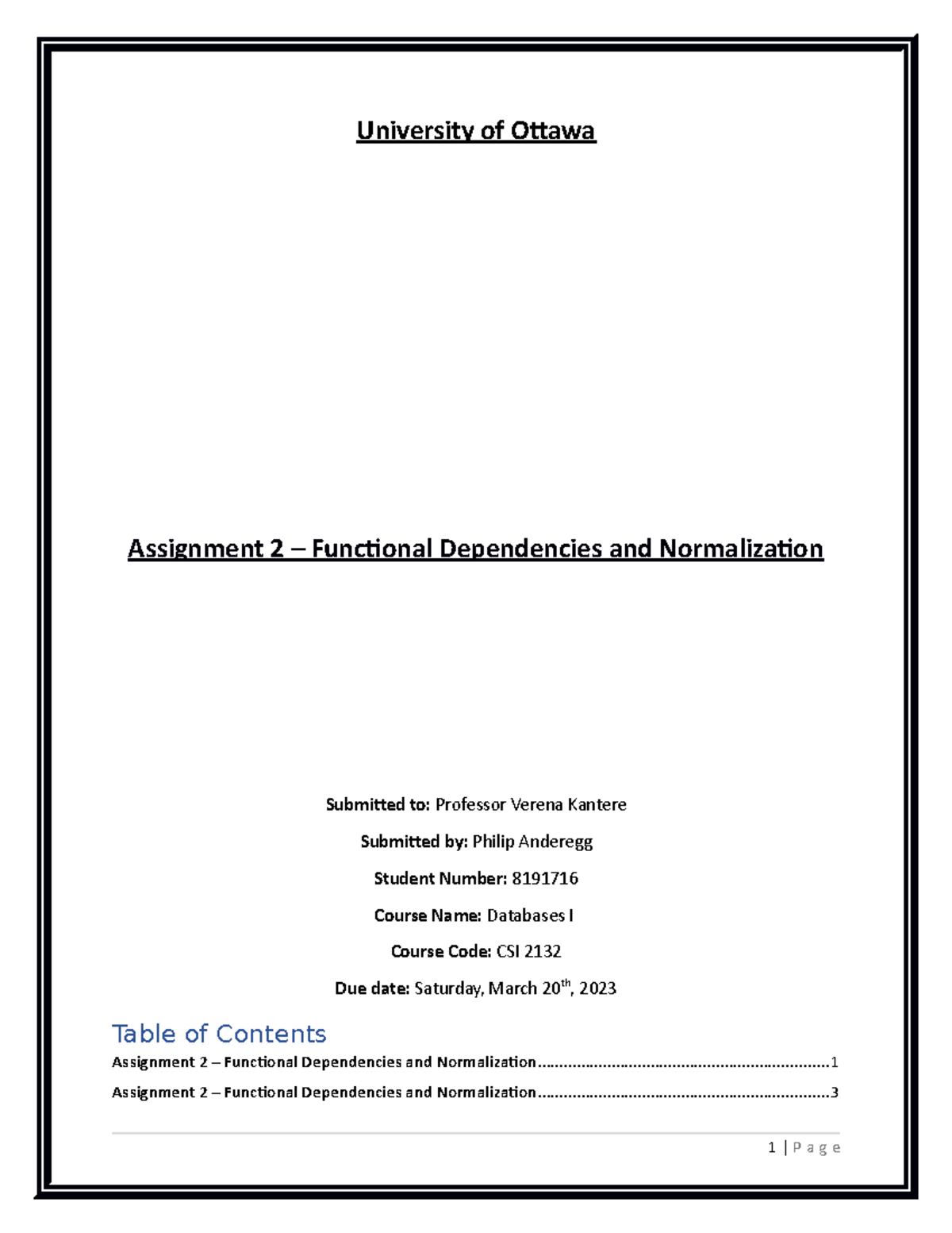 Assignment 2 - Functional Dependencies and Normalization - 8191716 - University of Ottawa ...
