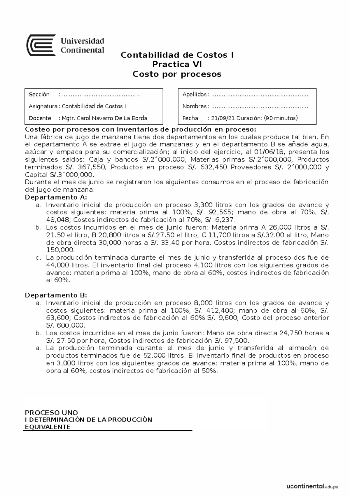 Practica VI Costos POR Procesos - Contabilidad de Costos I Practica VI Costo por procesos Costeo ...