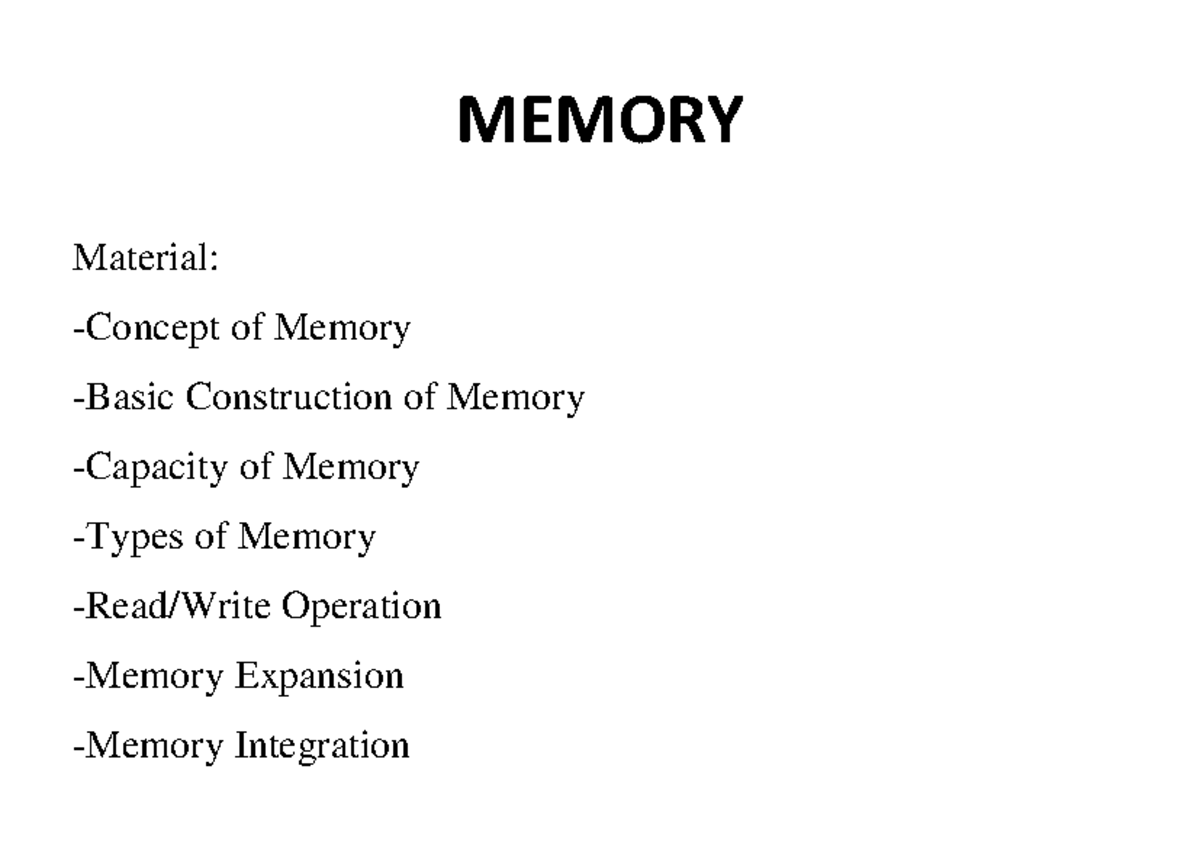 Memory Data - MEMORY Material: -Concept of Memory -Basic Construction ...